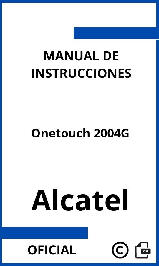 Alcatel Onetouch 2004G Manual de Instrucciones 】2025